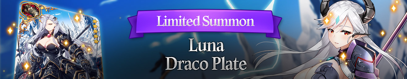 Luna and Draco Plate Limited Summon!